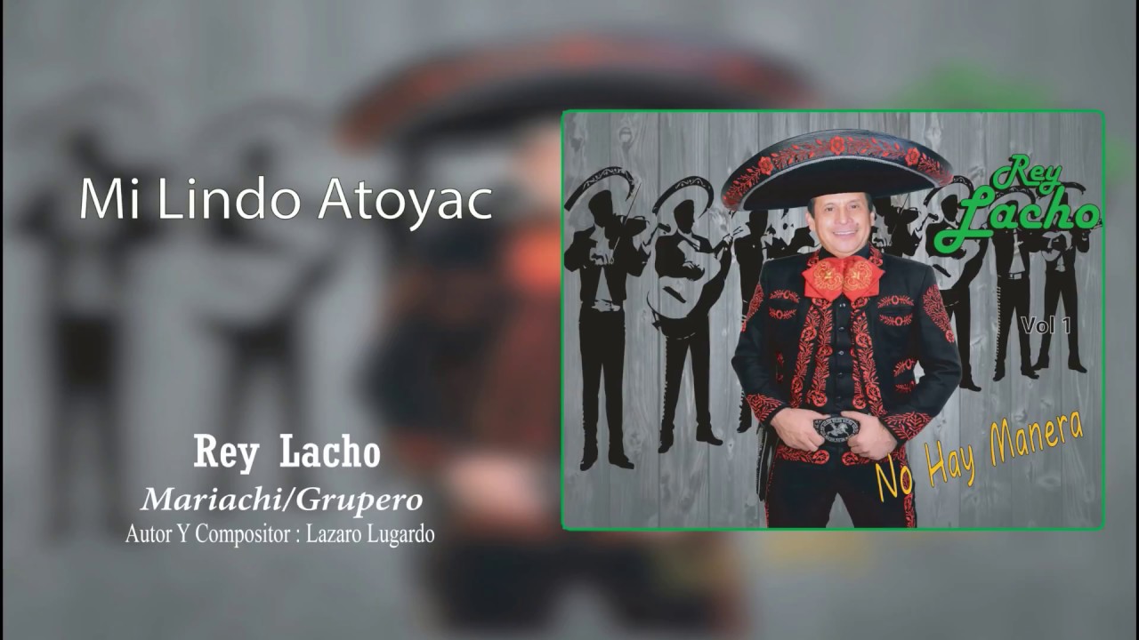 Mi Lindo Atoyac - Rey lacho - YouTube