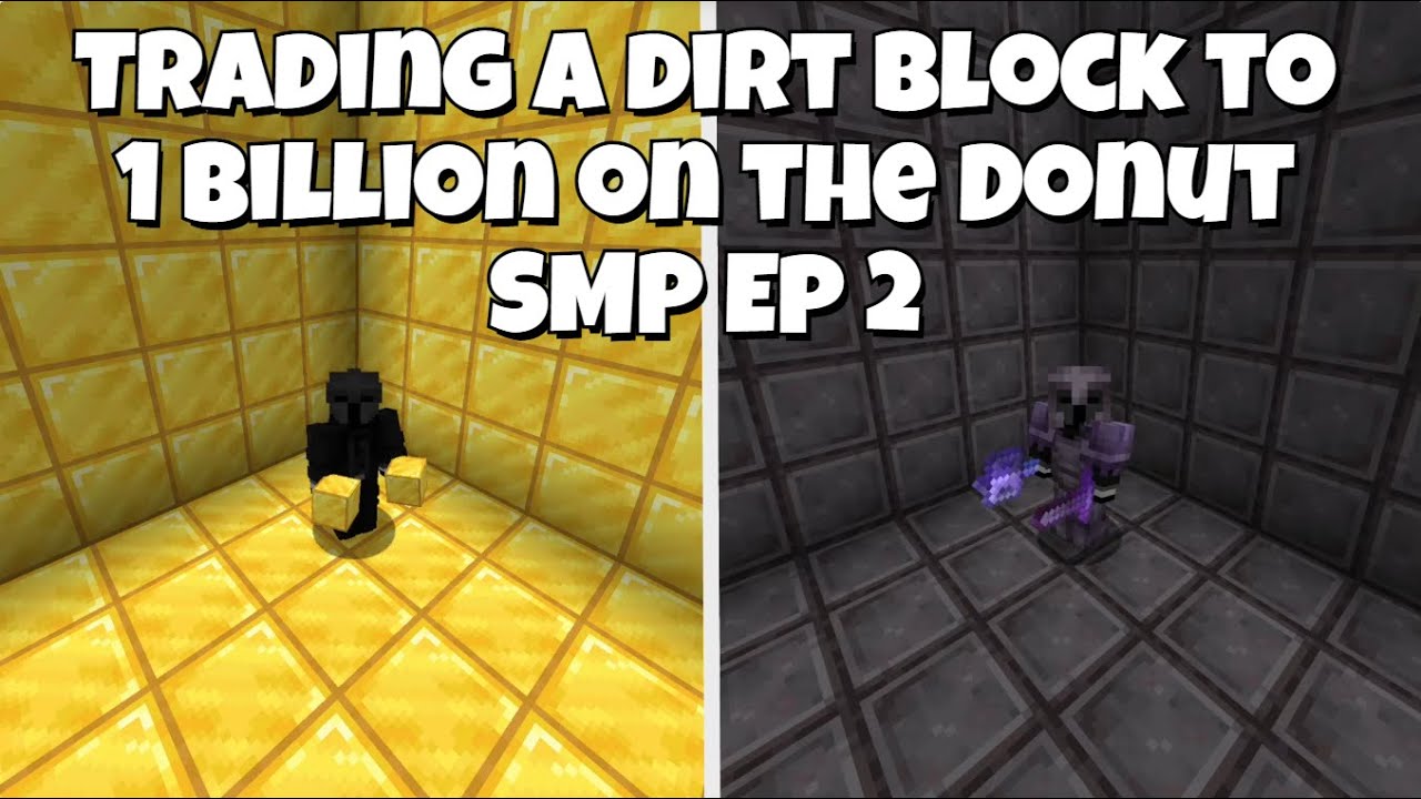 Trading a dirt block to 1 billion on the Donut SMP Ep 2 - YouTube