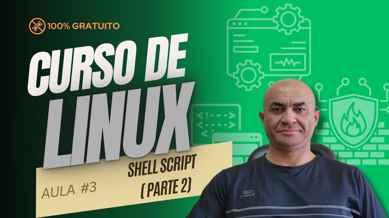 AULA #3 - SHELL SCRIPT PARA ADMINISTRADORES DE SISTEMA - PARTE 2 #linux #live - YouTube