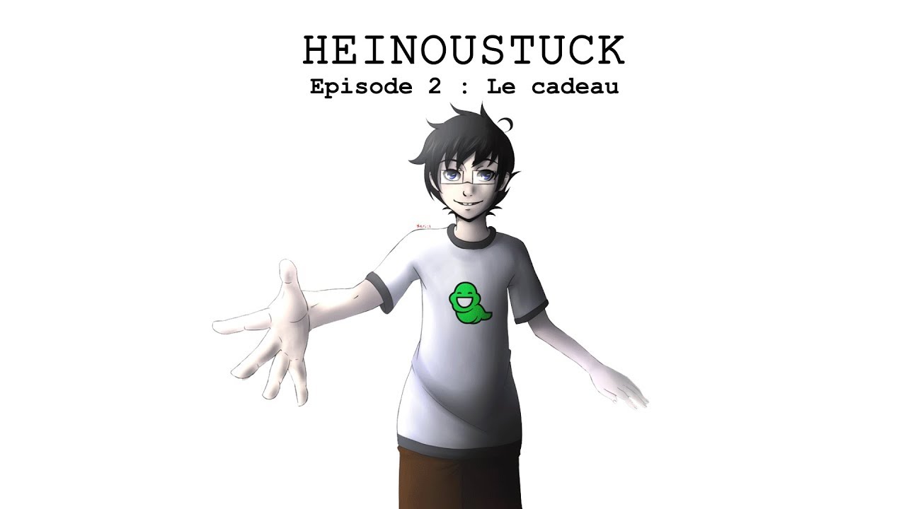 Heinoustuck Episode 2 FR: "Le cadeau" - YouTube