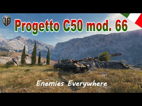 World of Tanks : Progetto C50 mod. 66 - Enemies Everywhere - YouTube