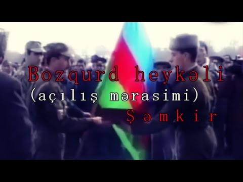 Şəmkirdə bozqurd heykəlinin açılışı - 1992-ci il