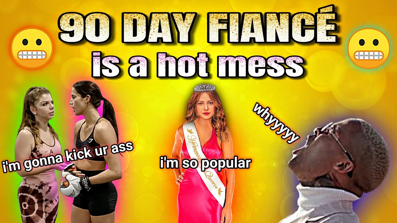 "90 Day Fiancé:" The Hot Mess Express - YouTube
