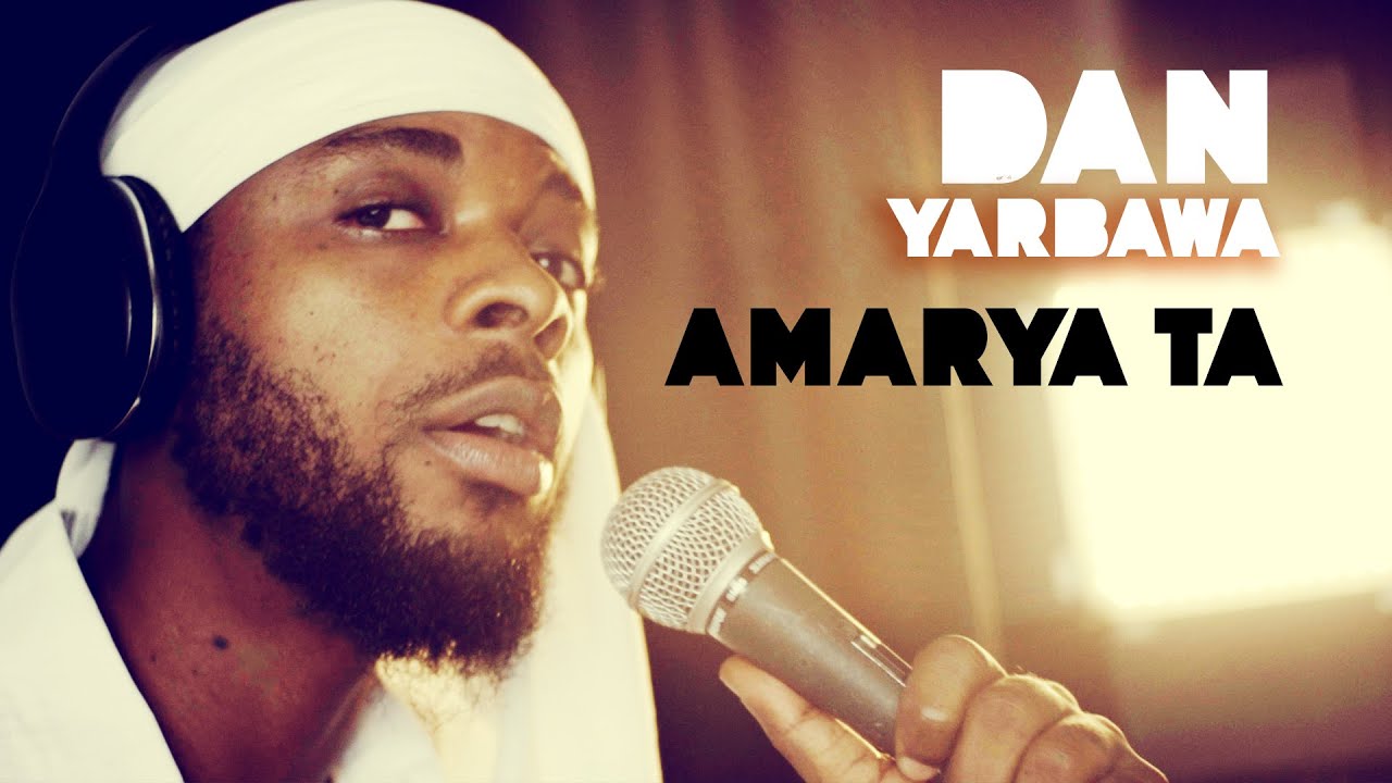 Dan yarbawa - Amarya ta | Latest Hausa (Aure) Love Song - YouTube