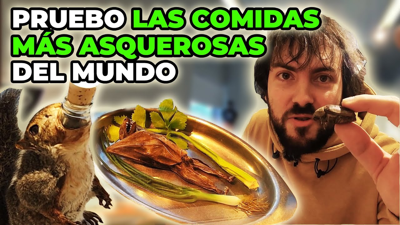 🤮 Las COMIDAS MAS ASQUEROSAS del MUNDO ¡Las voy a PROBAR! 🤢 - YouTube
