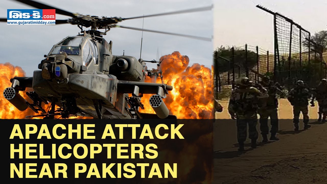 Apache Attack Helicopters deployed in Jodhpur near Pakistan by Indian Army - YouTube
