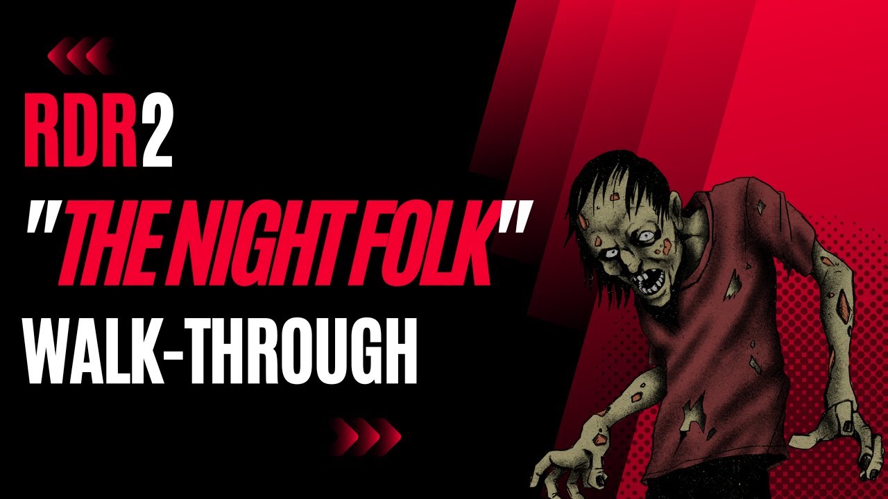 Read Dead Redemption 2: The Night Folk - YouTube