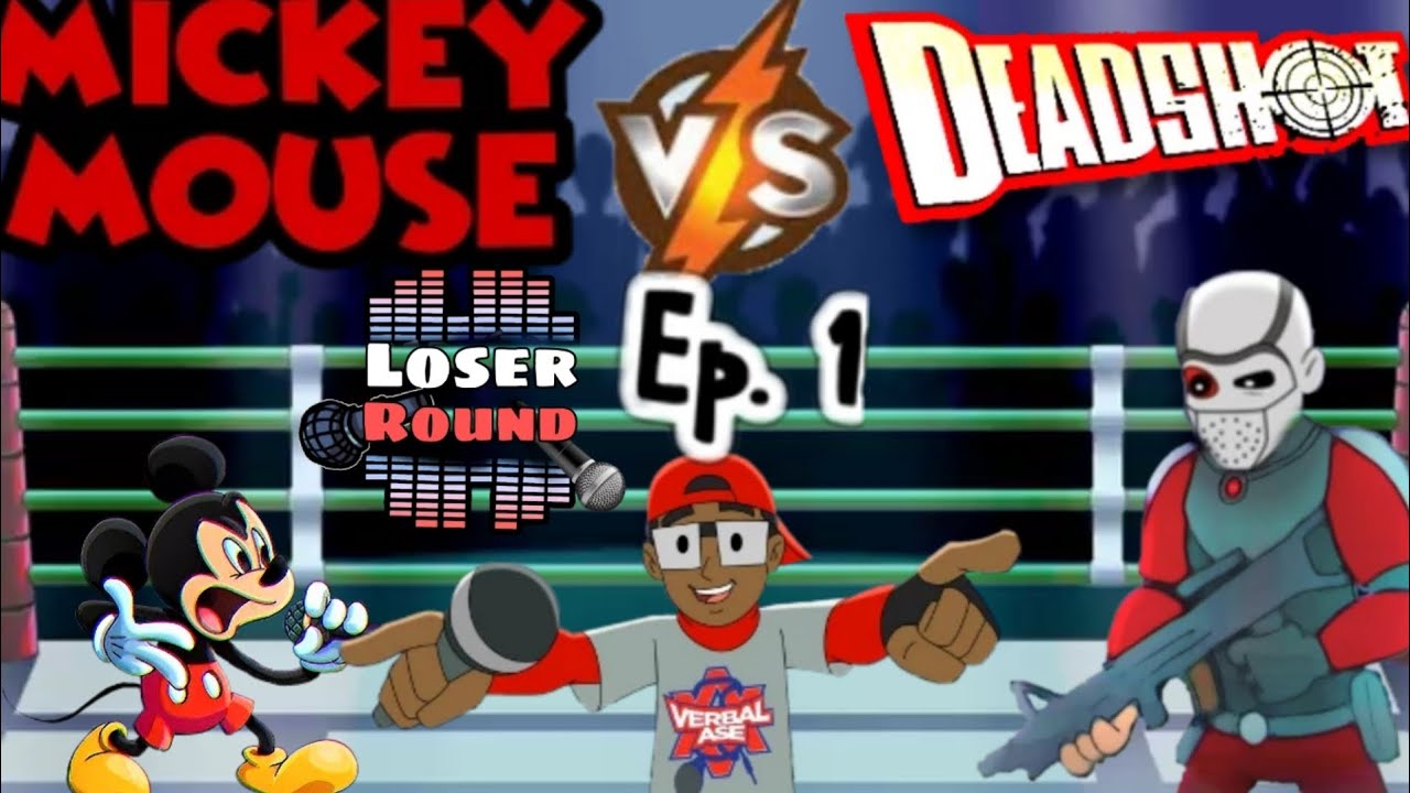 Mickey mouse vs Deadshot (loser round) episode 1 ‎@verbalase - YouTube