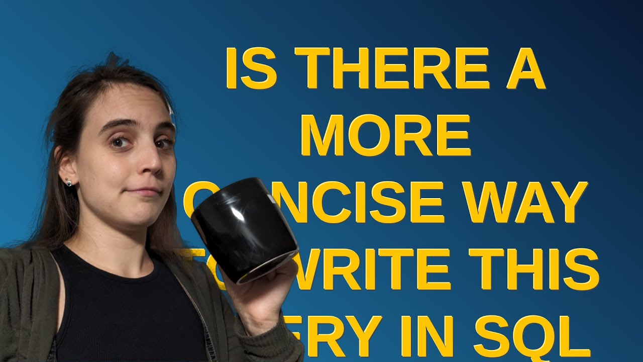 Codereview Is There A More Concise Way To Write This Query In Sql Server Youtube 7765