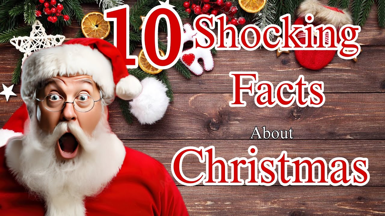 10 Shocking Facts About Christmas - YouTube