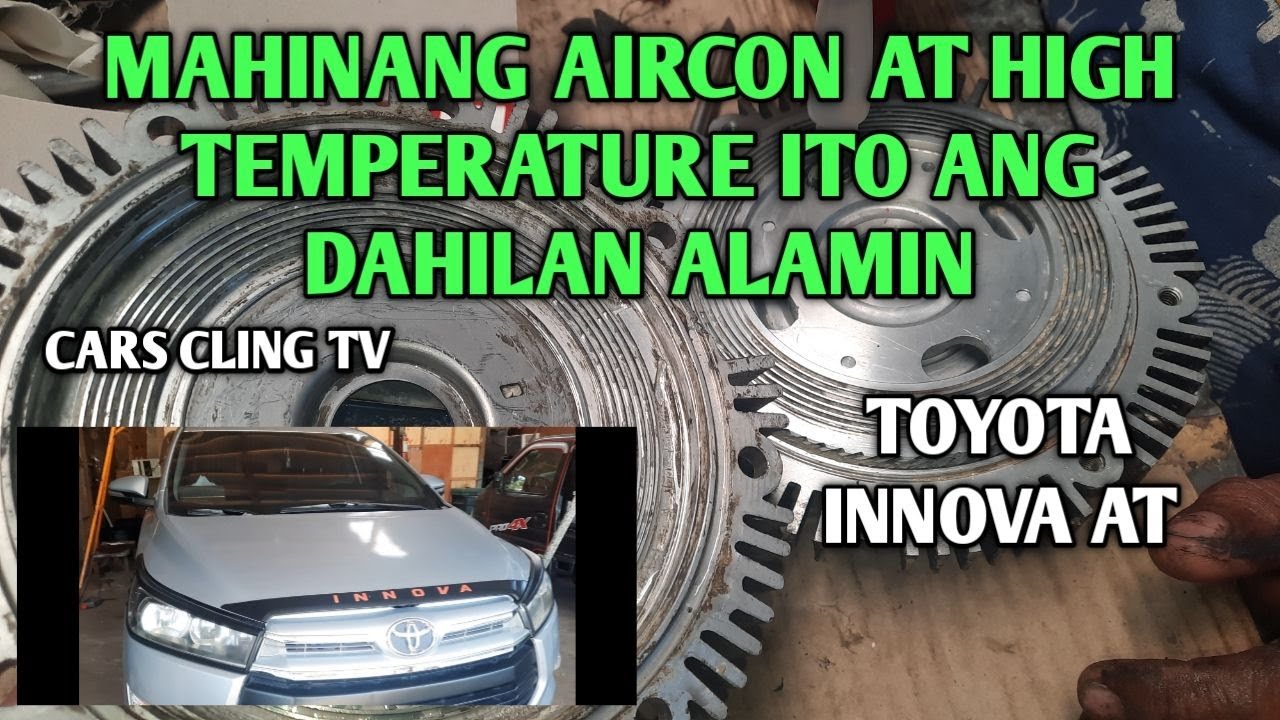 CLUTH FAN OVERHAUL SILICON OIL ADDED TOYOTA INNOVA MAINIT NA AIRCON AT ...