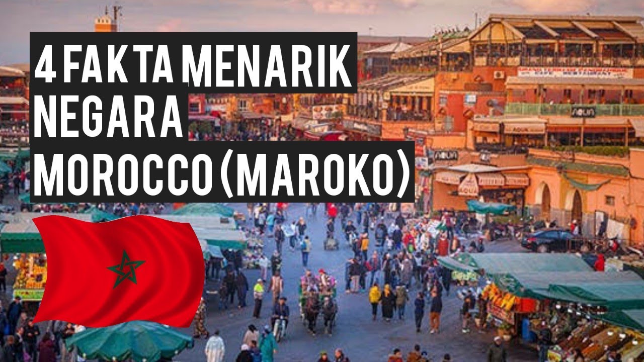 4 Fakta Menarik Tentang Negara Maroko - YouTube