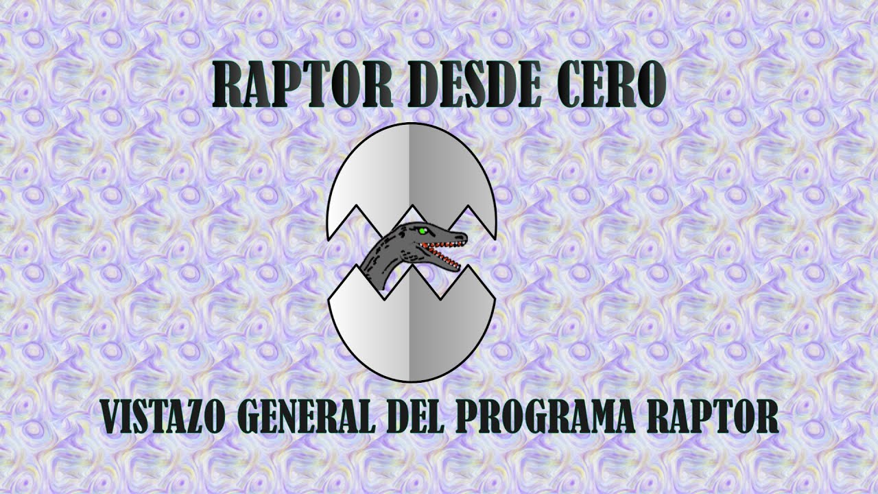 Raptor desde cero - Vistazo general del programa Raptor - YouTube