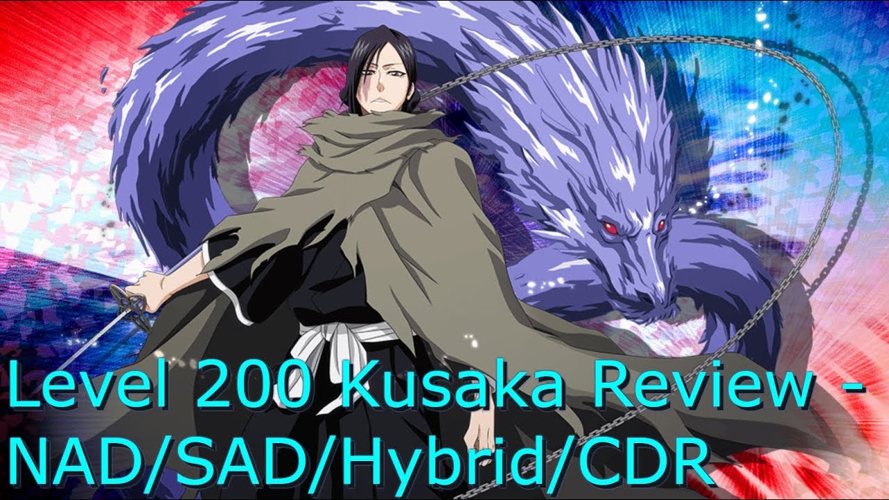 Bleach Brave Souls - Level 200 Kusaka Review! - YouTube