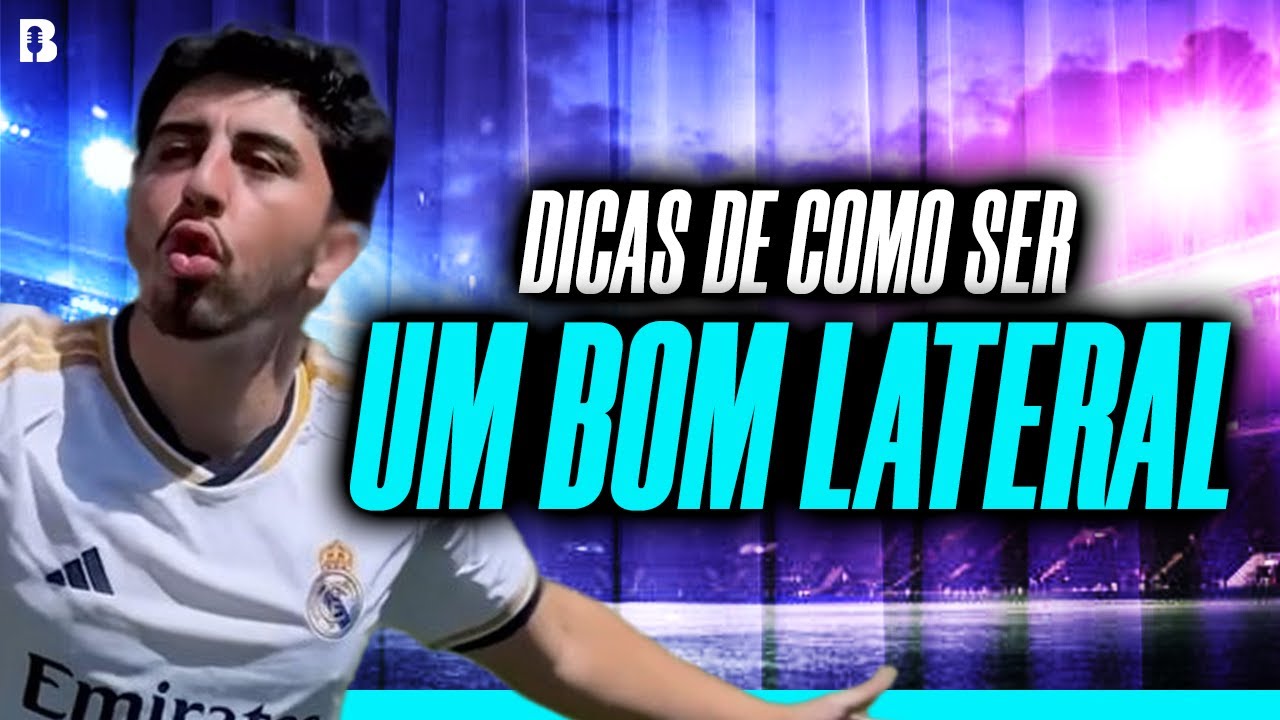 Dicas de como ser um bom lateral l PODBRU #036 - YouTube