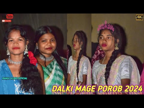 Dalki Mage Porob Susun 2024 | Mage Porob | Mage Porob Ho Song 2024 ...