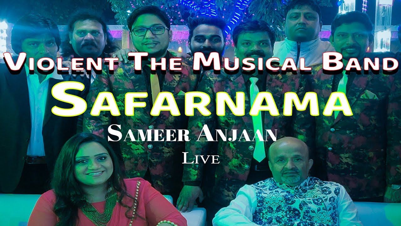 Sameer Anjan | Safarnam Show | Live | Violent The Musical Band | Old ...