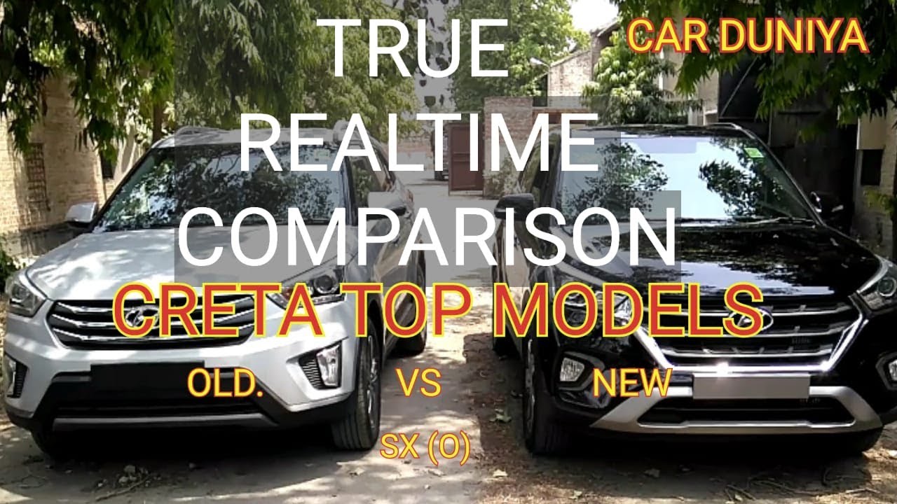 Compare Creta Top Models Old Vs New Side by Side-Revised - YouTube