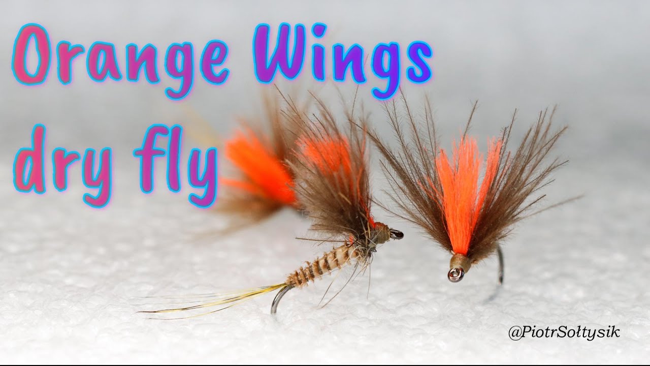 dry fly "Orange Wings" - YouTube