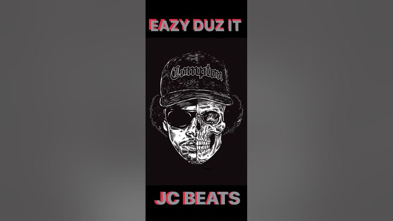 EAZY E - EAZY DUZ IT - Remix - YouTube