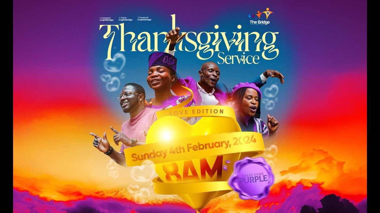 FEBRUARY THANKSGIVING SERVICE || 4TH FEBRUARY, 2024 || LSC THE BRIDGE ...