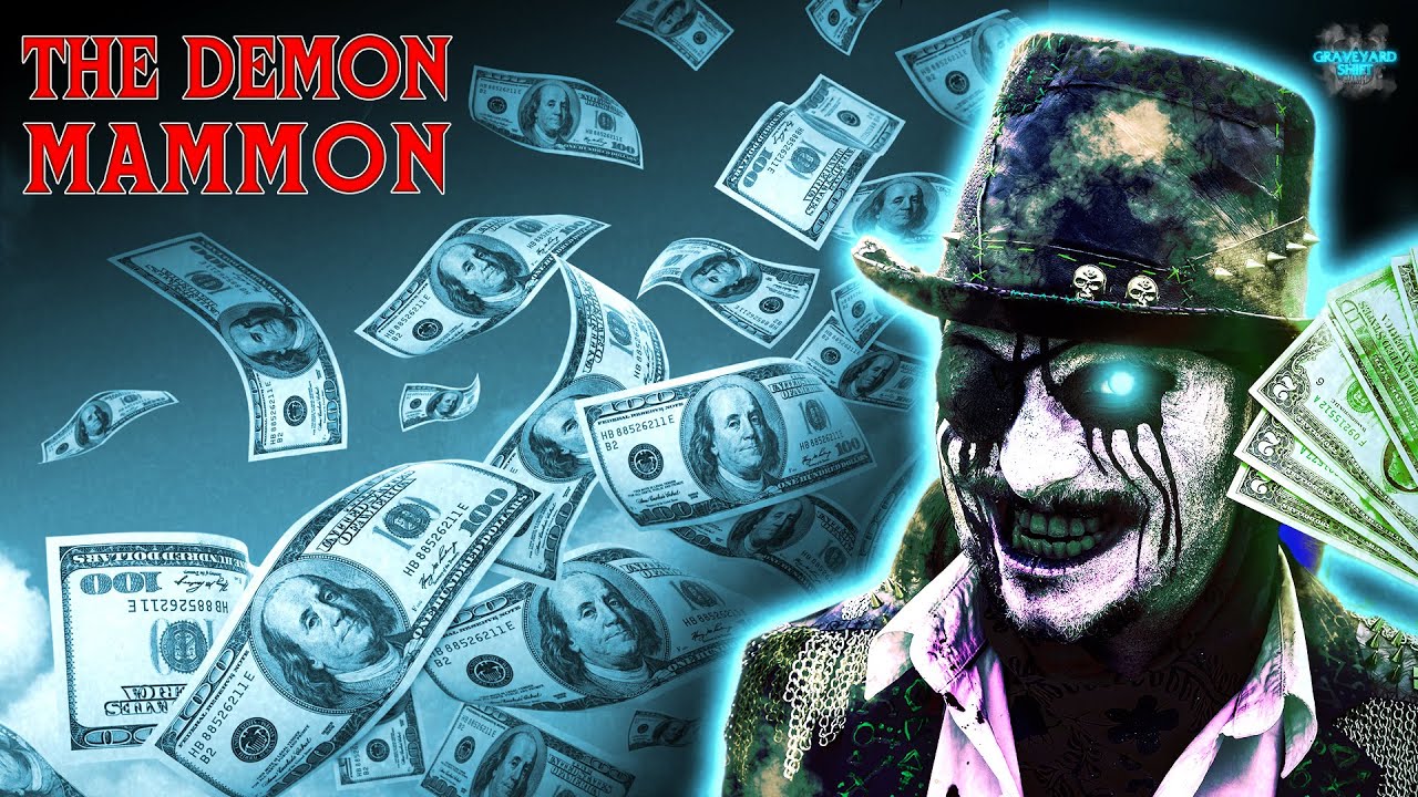 Mammon, The Demon That Can Make You Rich - YouTube