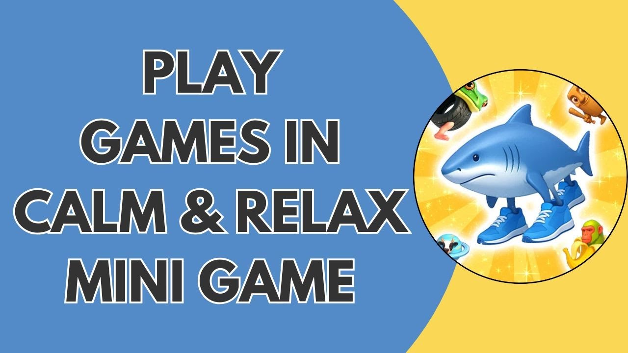 How To Play Games In Calm And Relax Mini Game - YouTube