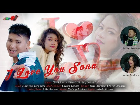 I LOVE YOU SONA // A New Bodo Music Video || For the Up Coming New Year 2026. 
