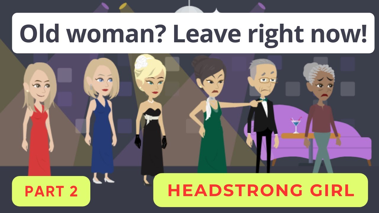 Headstrong Girl Part 2 | English story | English conversation ...