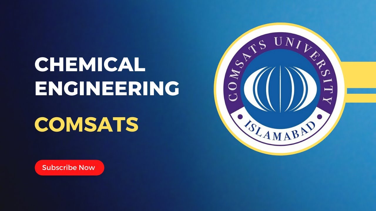 Charting Success: An Inside Look at a COMSATS Chemical Engineering ...