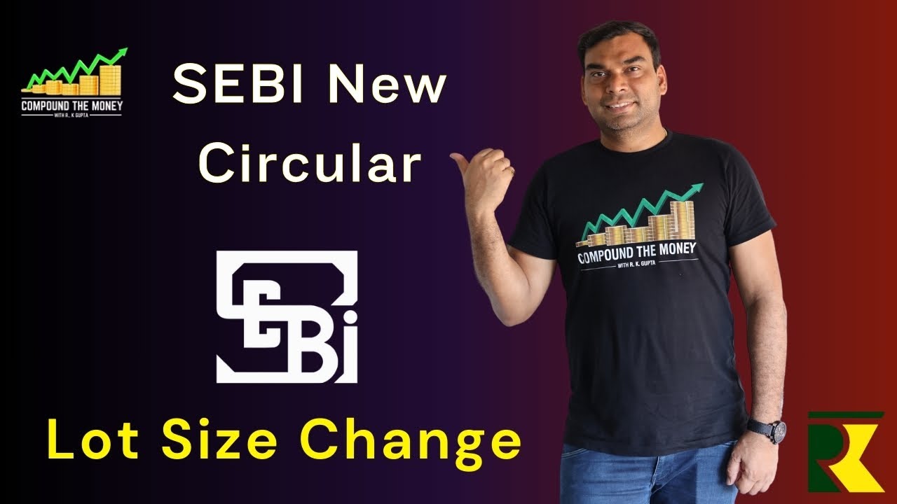 Lot Size Change l Latest SEBI Circular #ctm #compoundthemoney #rkgupta ...