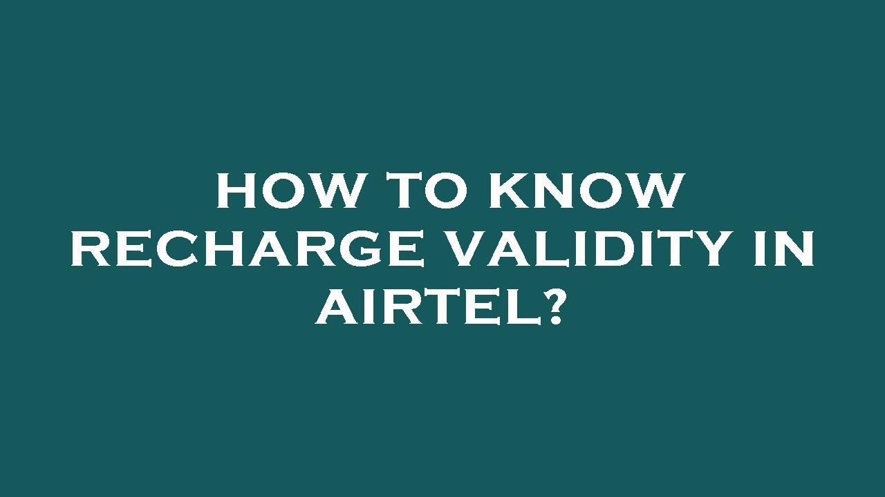 How To Know Recharge Validity In Airtel YouTube how-to-know-recharge-validity-in-airtel-youtube