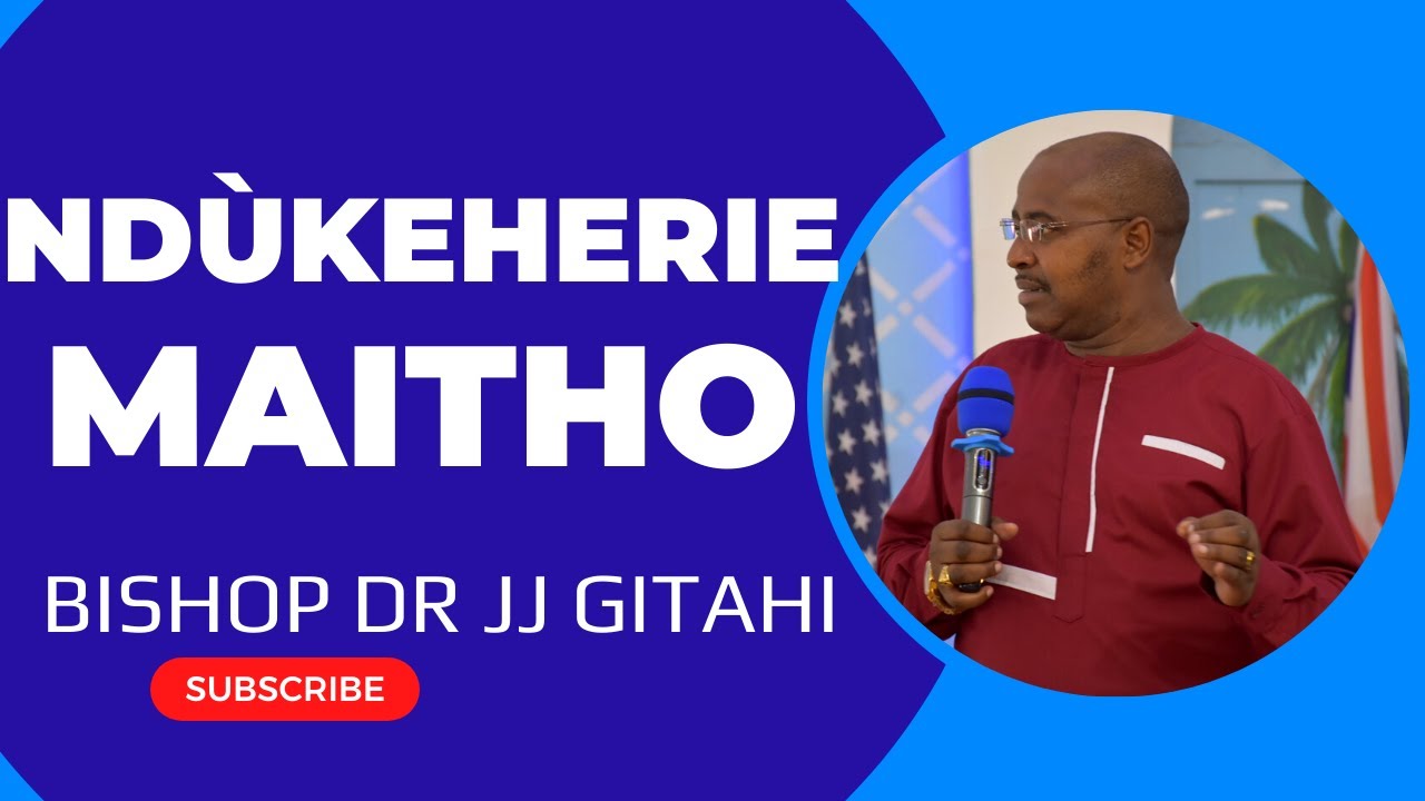 MAHINDA (part 1) | BISHOP DR JJ GITAHI - YouTube