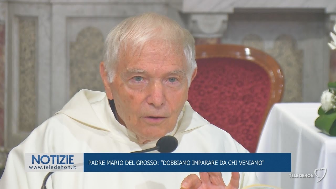 Padre Mario Del Grosso: "Dobbiamo imparare da chi veniamo" - YouTube