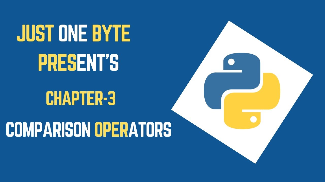 Chapter 3: Comparison Operators - YouTube