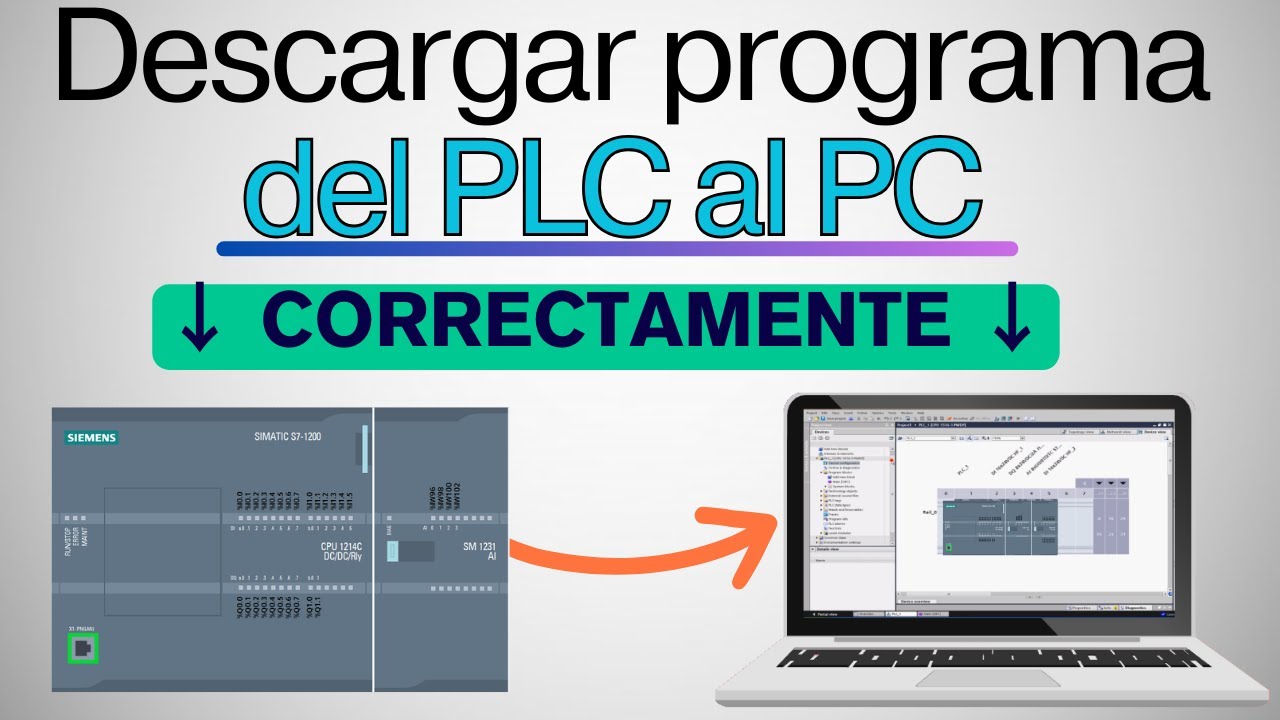Como Descargar programa del PLC al Tia Portal SIN ERRORES | Upload S7 ...
