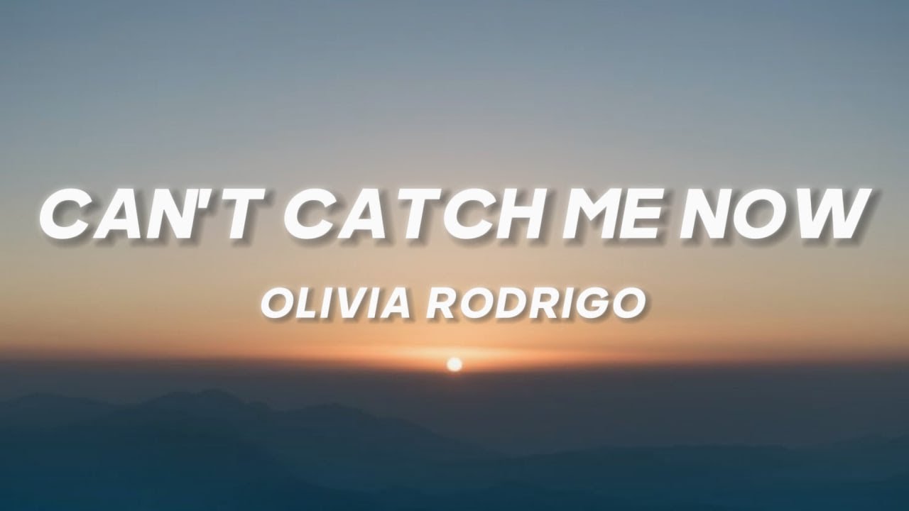 Can’t Catch Me Now - Olivia Rodrigo (Lyrics) (from The Hunger Games ...