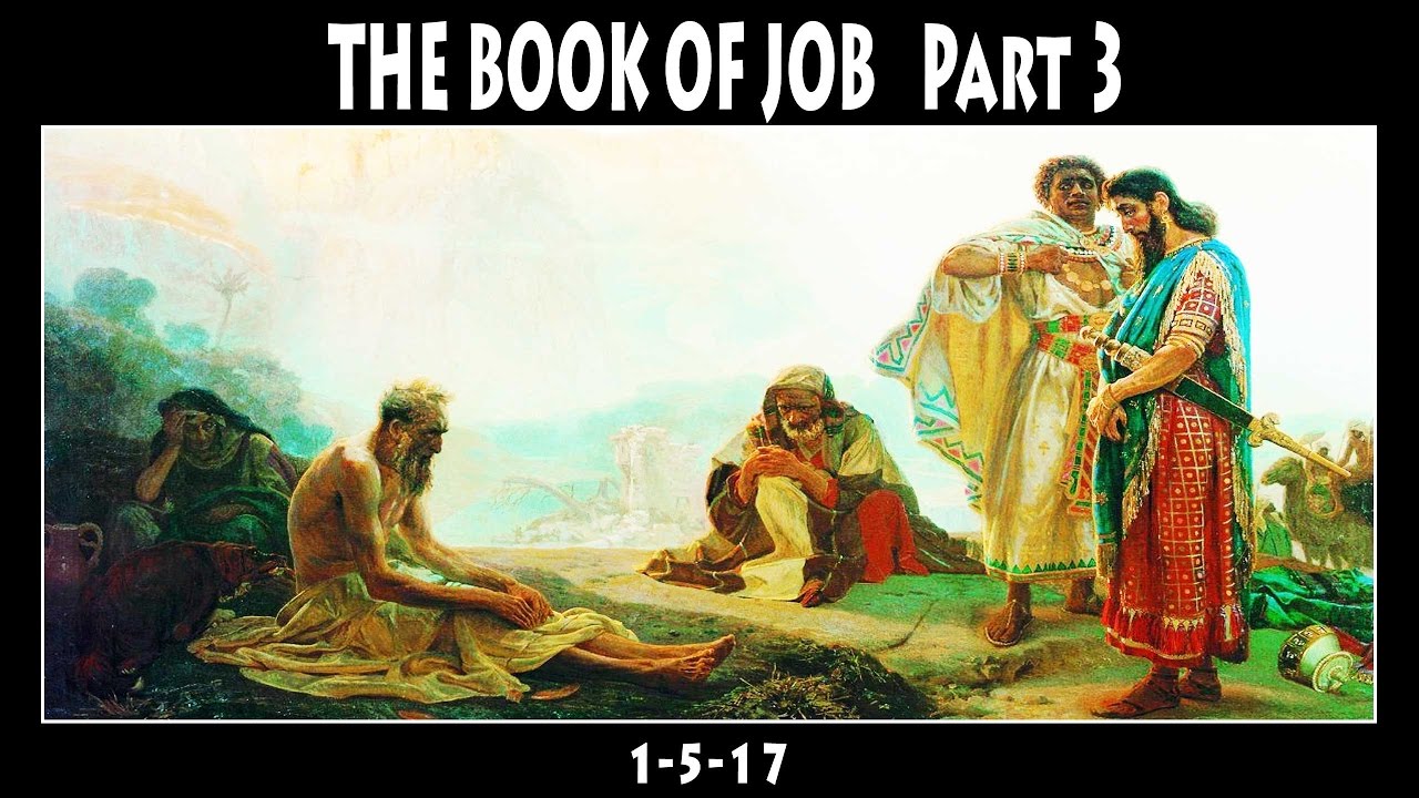The Book Of Job Part 3 1 5 17 YouTube the-book-of-job-part-3-1-5-17-youtube