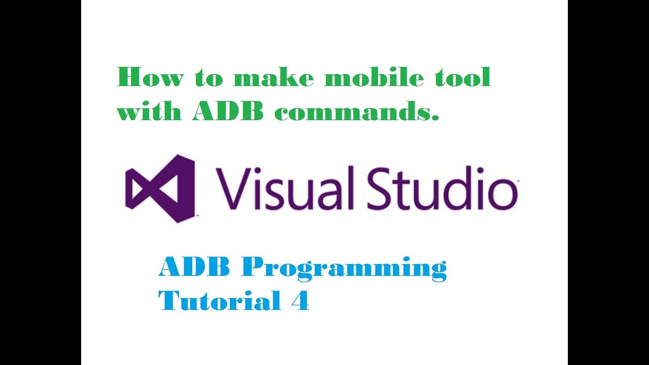 How To Make Mobile Tool With Adb Commands Adb Programming Tutorial 4 Youtube