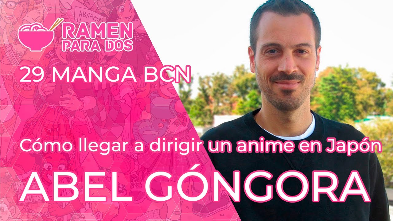 Abel Góngora, director Scott Pilgrim: Cómo llegar a dirigir un anime en ...
