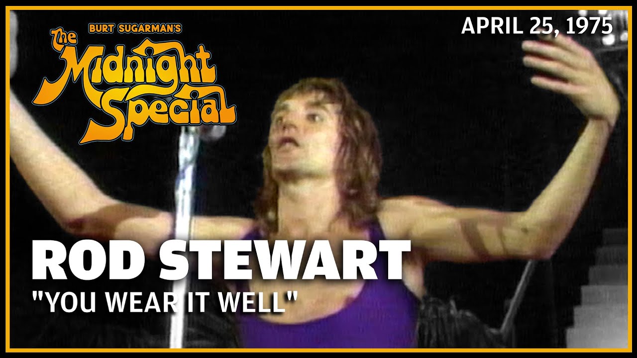 You Wear it Well and Maggie May - Rod Stewart & Faces | The Midnight ...