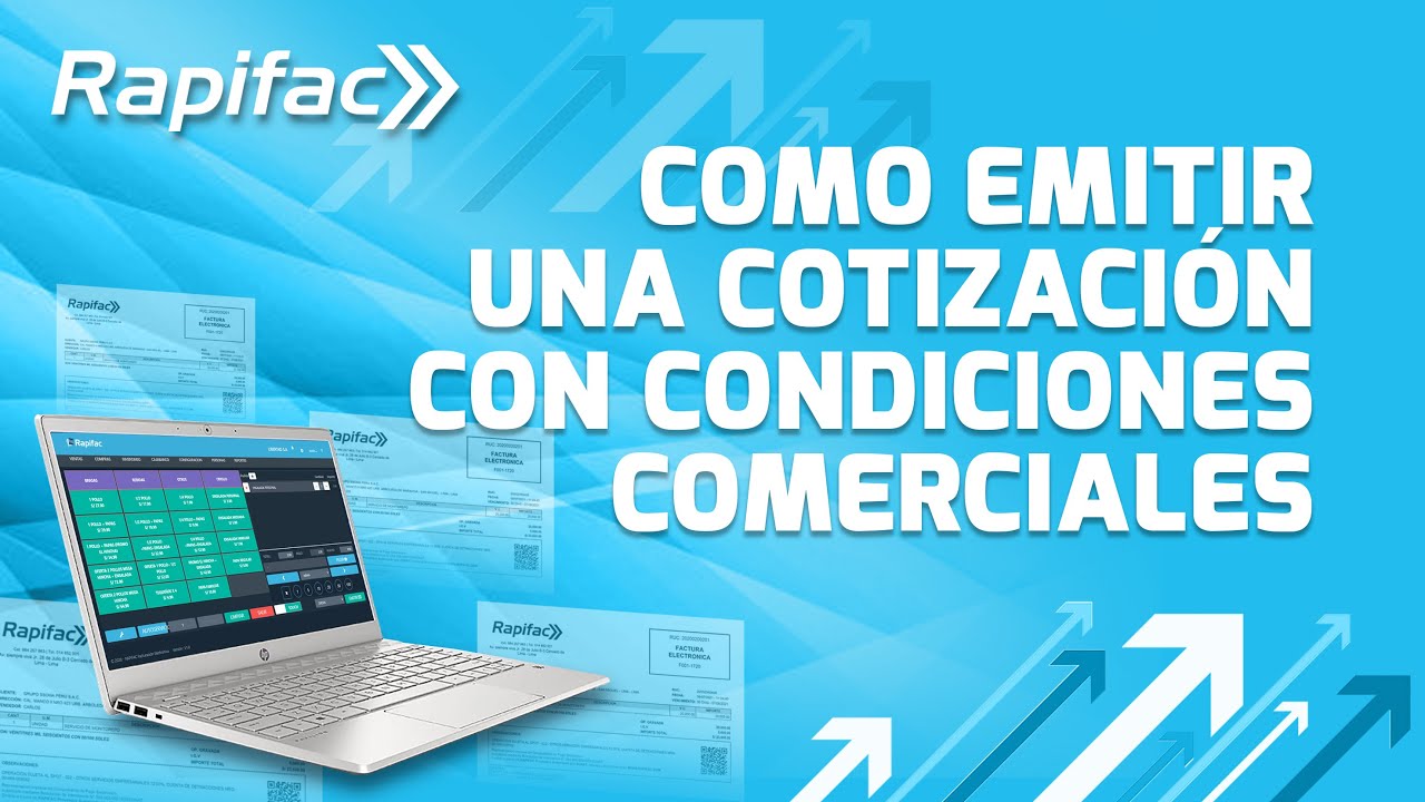 COMO EMITIR UNA COTIZACIÓN CON CONDICIONES COMERCIALES | #RAPIFAC - YouTube