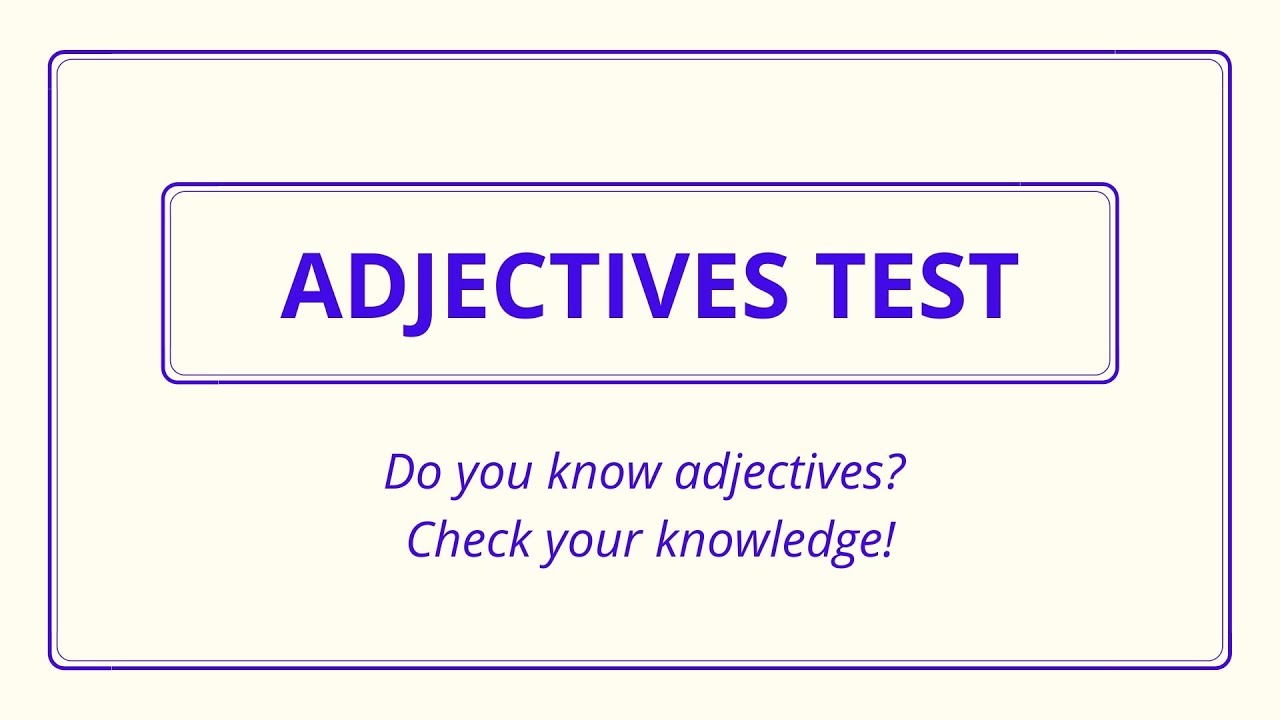 Adjectives Test - English Grammar Test - YouTube