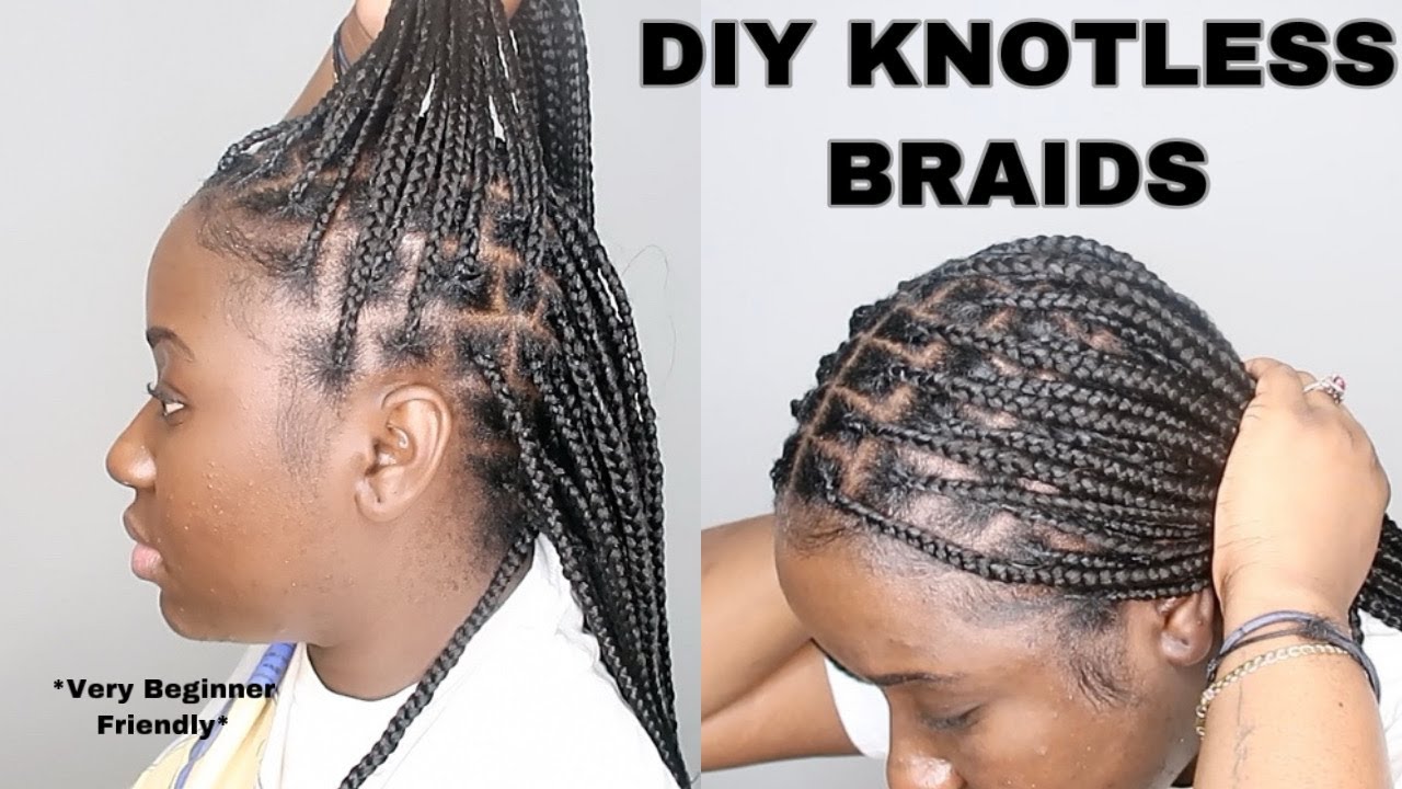 HOW TO: EASY DIY KNOTLESS BRAIDS (BEGINNER FRIENDLY) | *VERY DETAILED ...