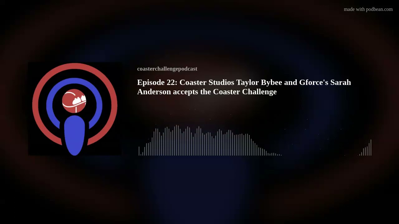 Episode 22: Coaster Studios Taylor Bybee and Gforce's Sarah Anderson ...