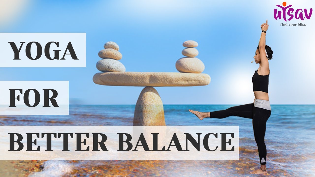 Short Yoga Session For Better Balance || Improve your Balance With ...