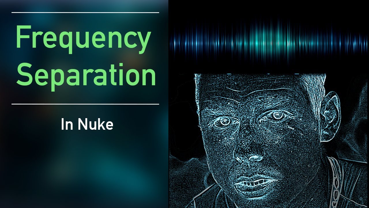 Image Frequency Separation in Nuke [Intermediate] - YouTube