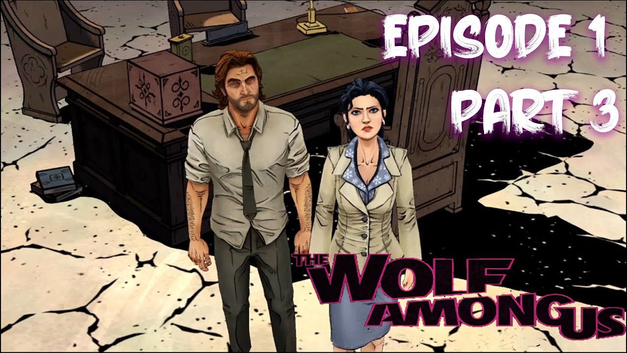 TELLTALE: THE WOLF AMONG US | GAMEPLAY WALKTHROUGH - EPISODE 1 PART 3 ...