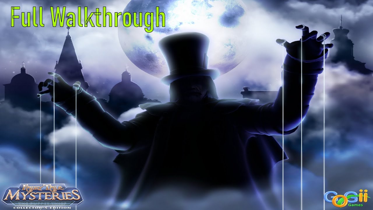 Let's Play - Fairy Tale Mysteries - The Puppet Thief - Full Walkthrough ...