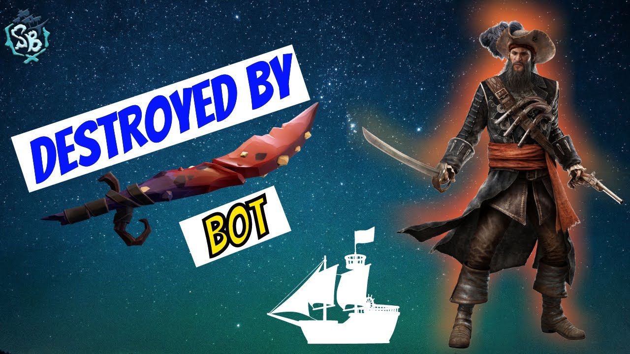 Destroyed by a sword bot! | Sea Of Thieves | SOT Gameplay Series 2020 ...